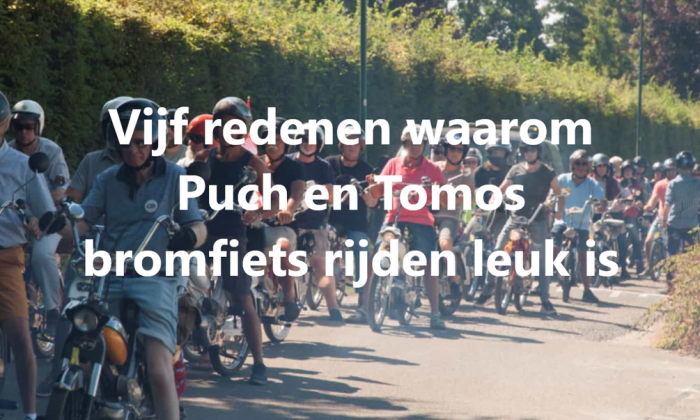 Vijf redenen waarom Puch en Tomos bromfiets rijden leuk is - Puch66 ...